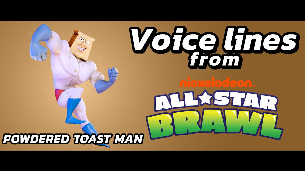 Powdered Toast Man - Voice Lines from Nickelodeon All-Star Brawl - YouTube