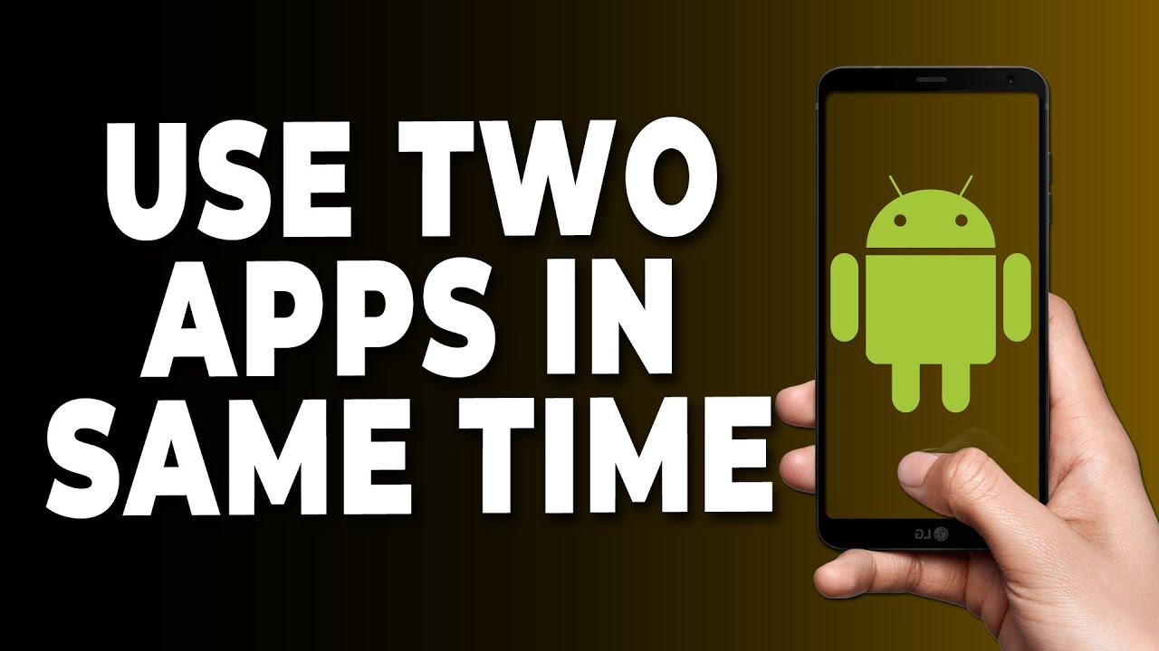 How to Use Two Apps in Same Time - YouTube