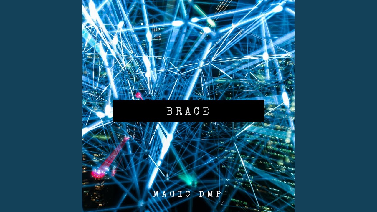 Brace - YouTube Music