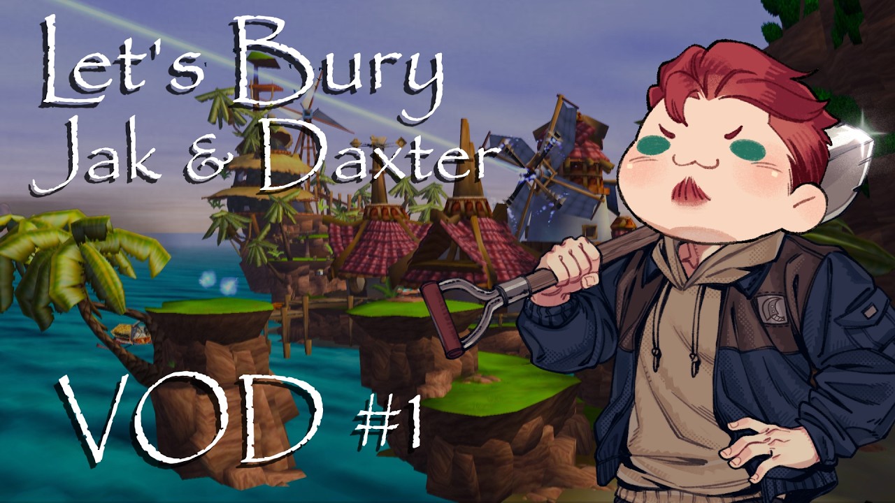 Let's Bury Jak & Daxter - VOD 1 - YouTube