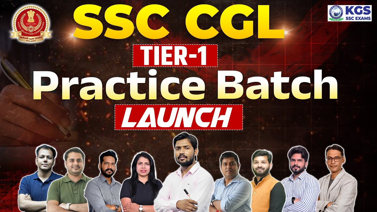 SSC CGL TIER-1 Practice Batch Launch | SSC CGL Practice Batch Launch By SSC KGS Team | SSC CGL ...