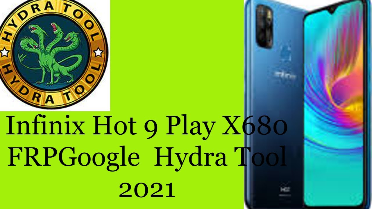 Infinix Hot 9 Play X680 FRPGoogle Hydra Tool 2021 - YouTube