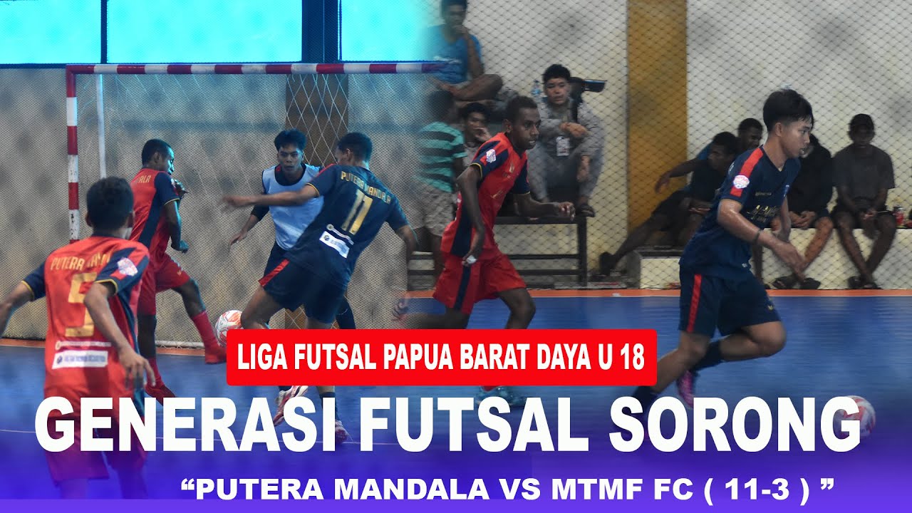 Laga Seru Putera Mandala FC Hajar MTMF FC ( 11 - 3 ) Liga Futsal PBD U 18. - YouTube