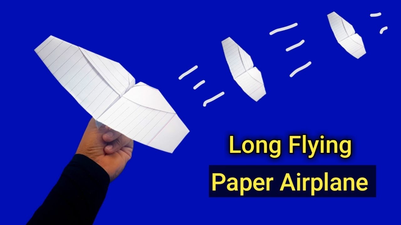 Paper Airplane | how to make long flying paper plane | best flying ...