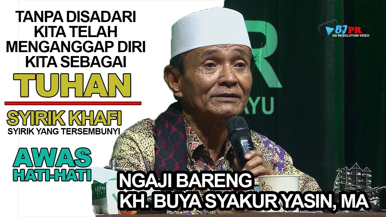 HATI - HATI DENGAN SYIRIK KHAFI || INI PENJELASANNYA !!! - YouTube