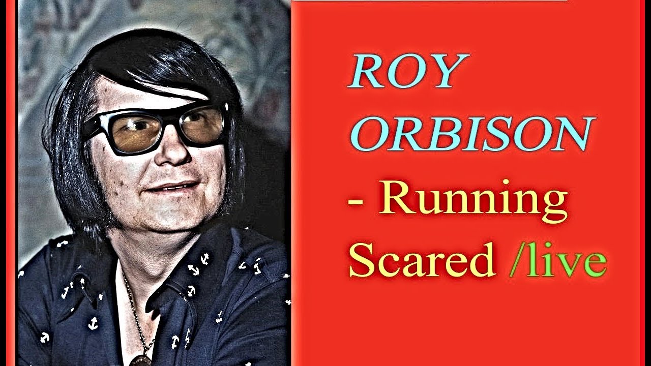 Roy Orbison - RUNNING SCARED (live 1985) - YouTube