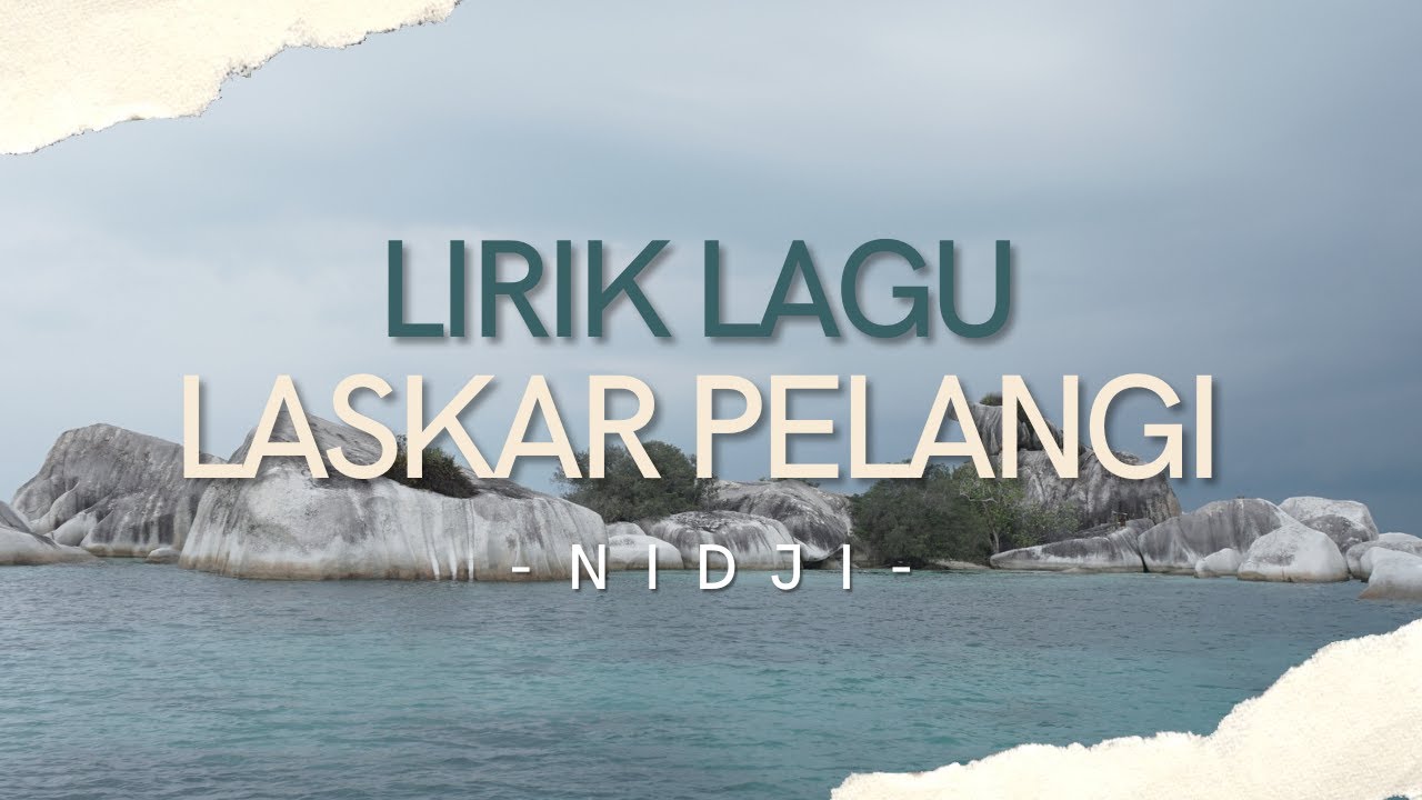 Laskar Pelangi - Nidji | Lirik Lagu - YouTube