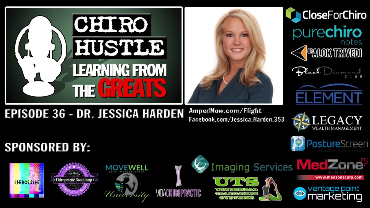 Chiro Hustle Podcast Episode 36 - Jessica Harden - YouTube