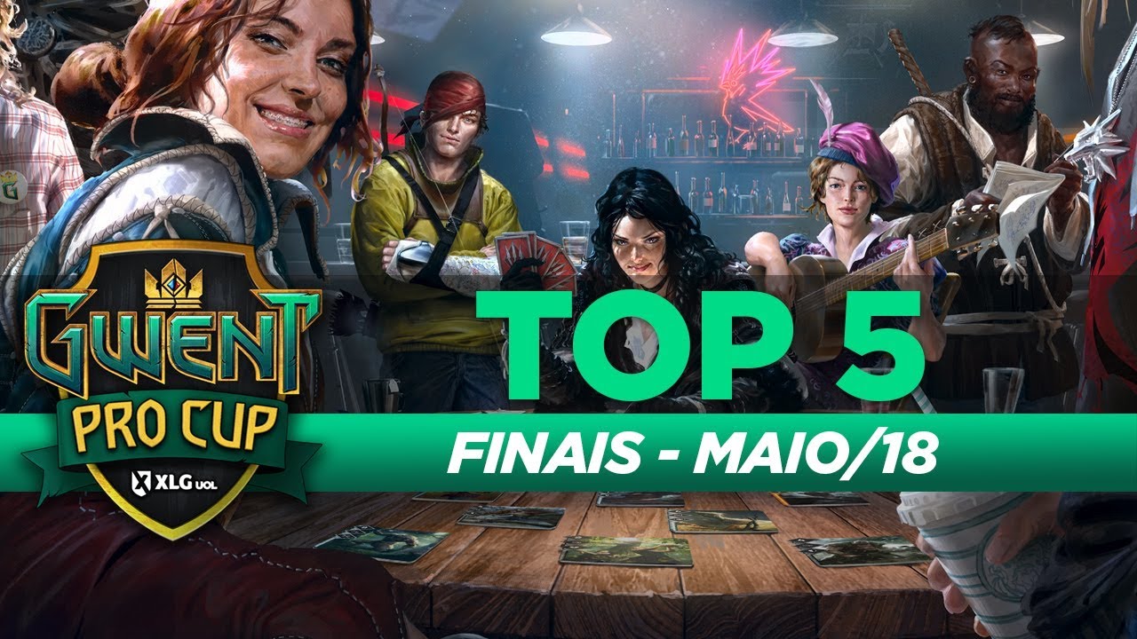 TOP 5 GWENT Pro Cup (Finais - Maio/2018) - YouTube