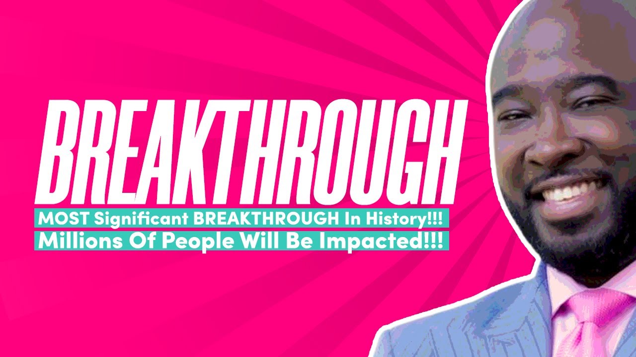 This Is The MOST Significant BREAKTHROUGH In History!!! Millions Of ...