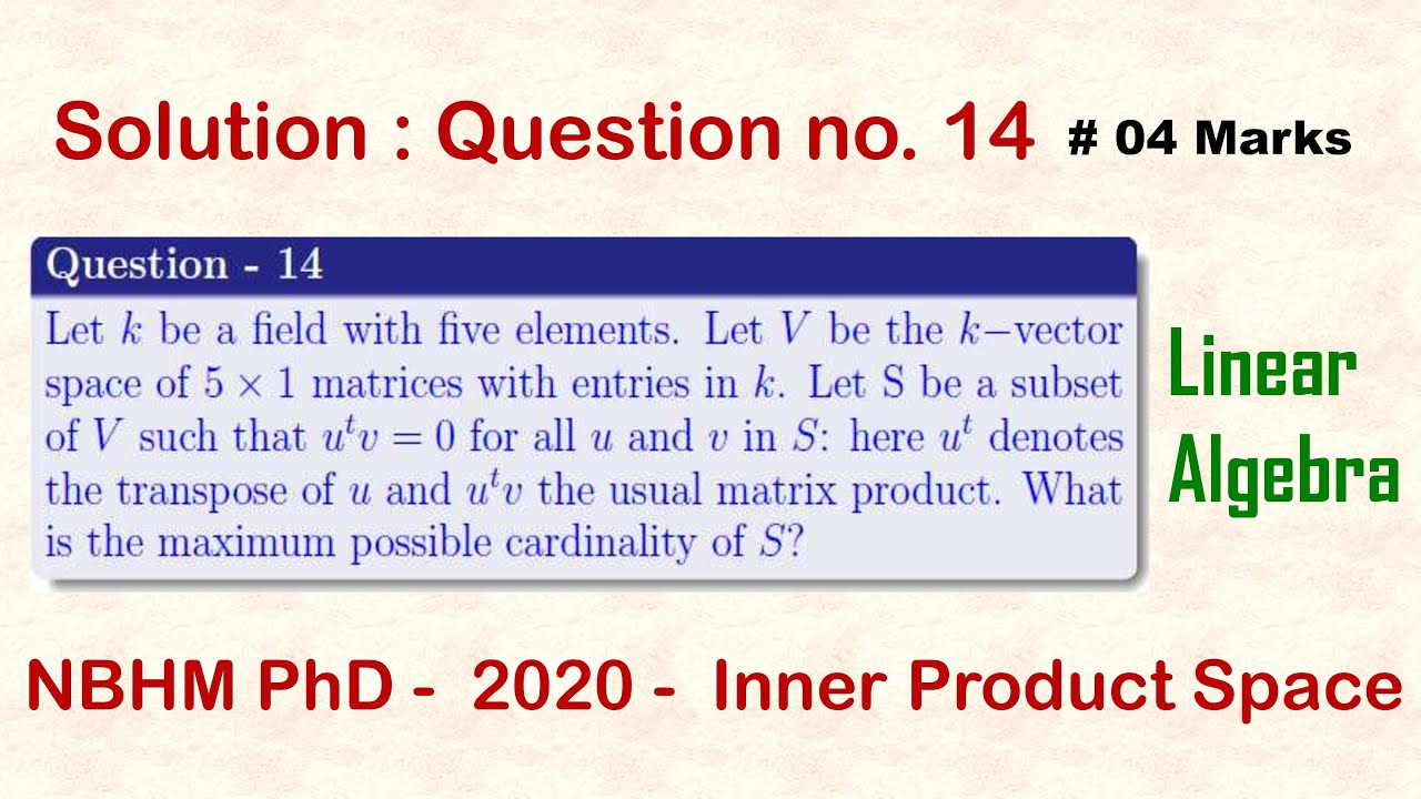 ||NBHM PhD - 2020|| Question - 14; Section - A|| Linear Algebra|| Inner ...