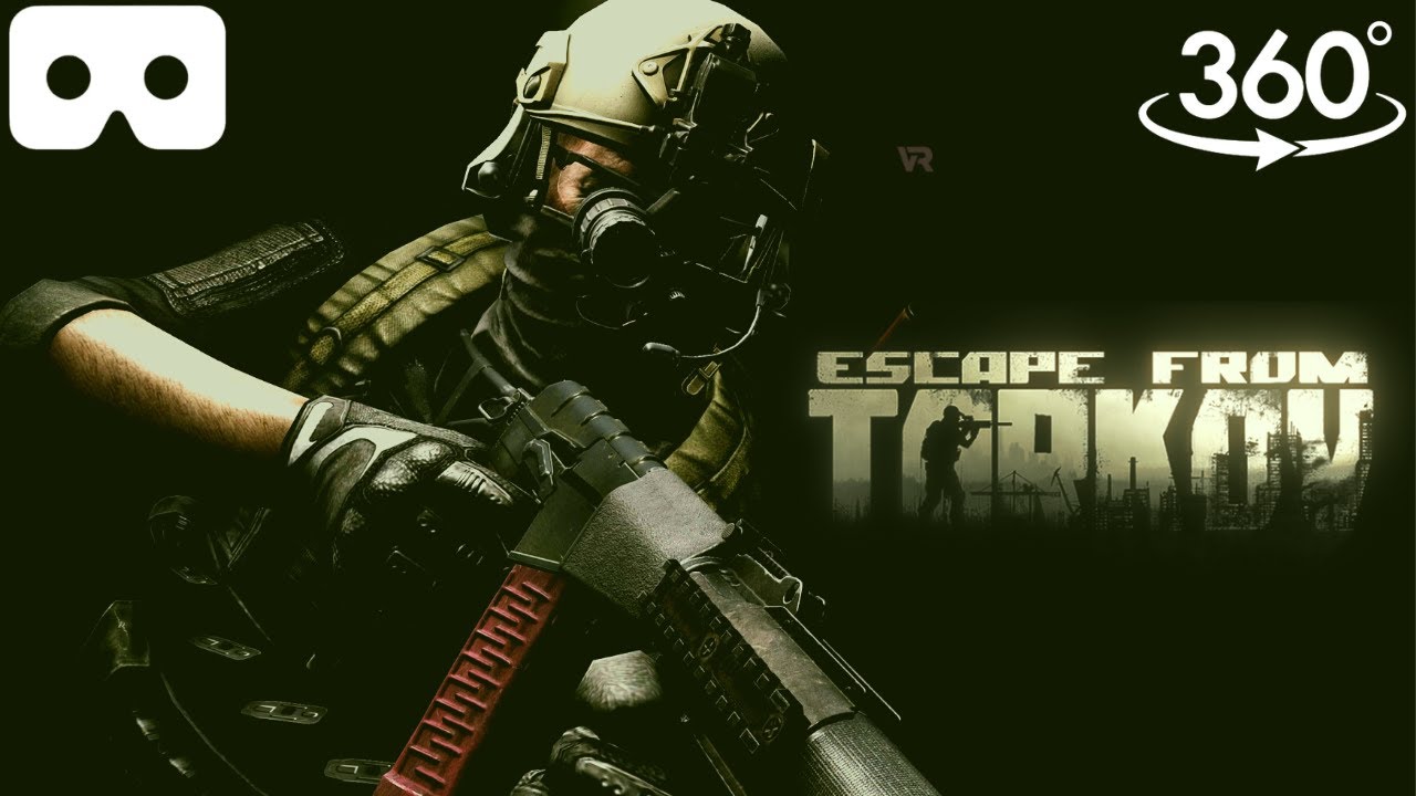 ESCAPE FROM TARKOV in VR 360° | 3D Virtual Reality Experience - YouTube