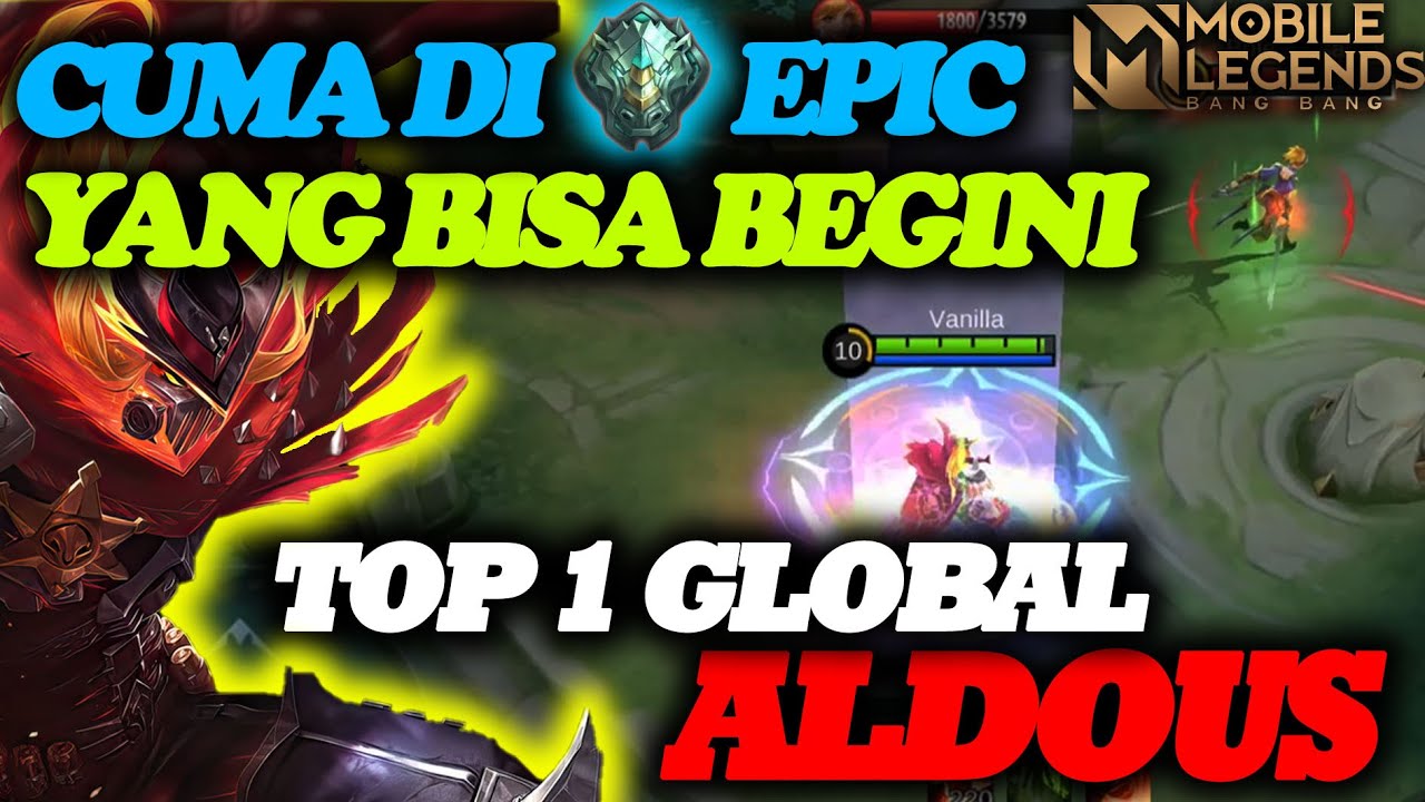SPAM ALDOUS DI TIER BADAK CUMA DI EPIC YANG BISA BEGINI TOP GLOBAL ...