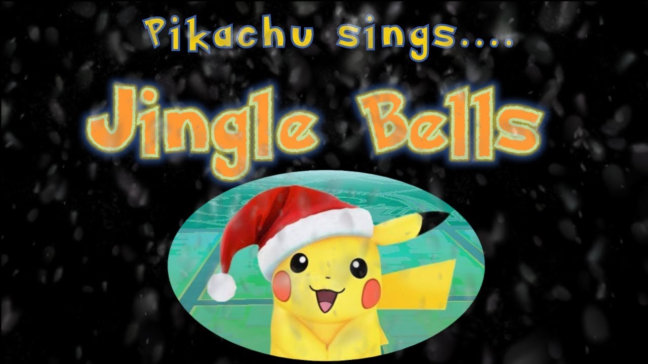 PIKACHU sings JINGLE BELLS - YouTube