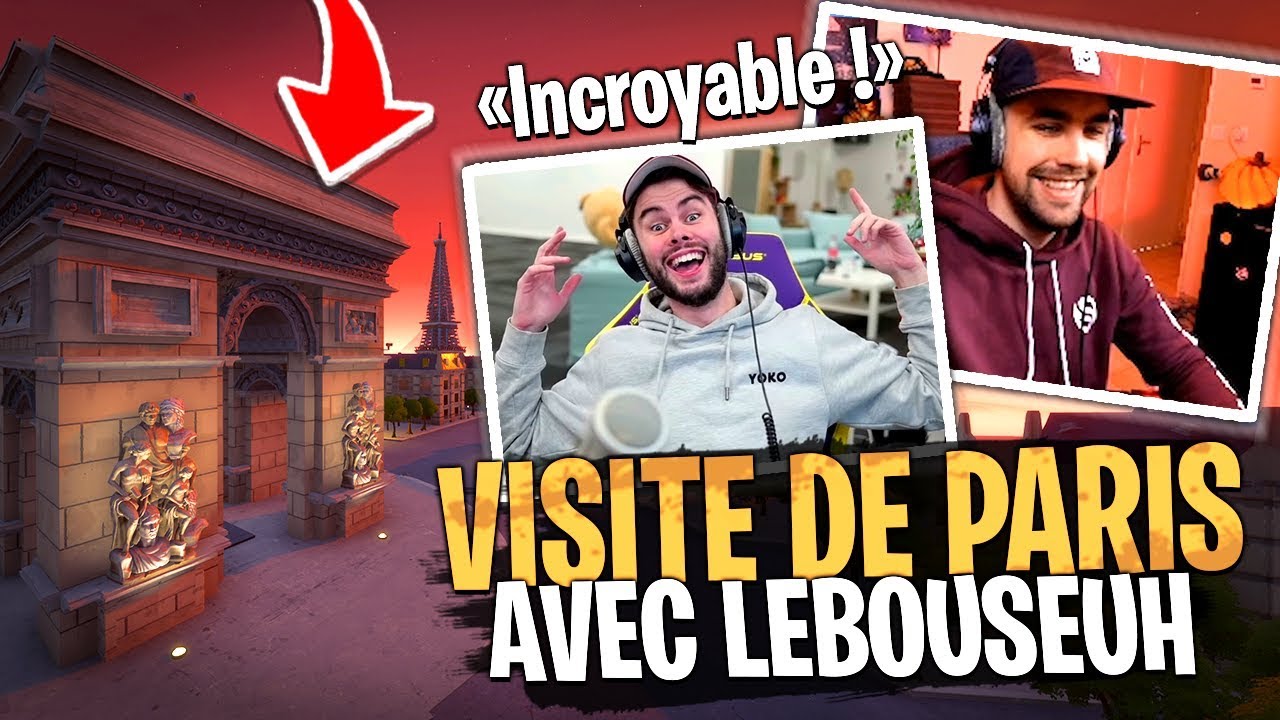 Hallucinant ! Visite de Paris avec Lebouseuh sur Fortnite Créatif ...