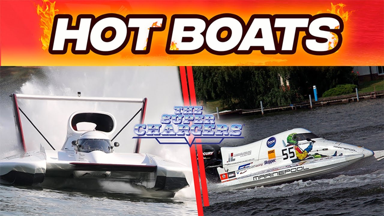 Hot Boats - The Super Chargers - YouTube