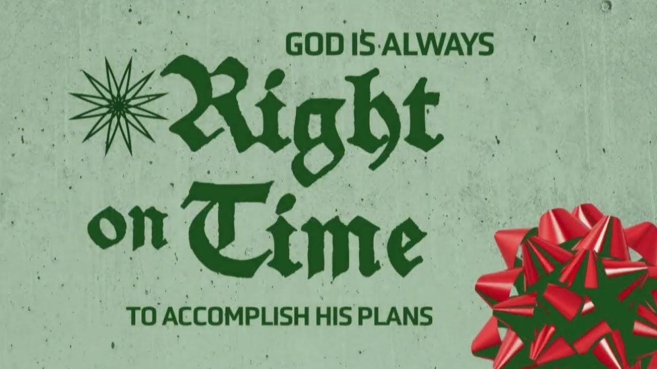 (Sermon) God Is Always Right On Time: To Accomplish His Plans - YouTube