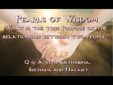 What is the True purpose of relationships between 2 people? - YouTube