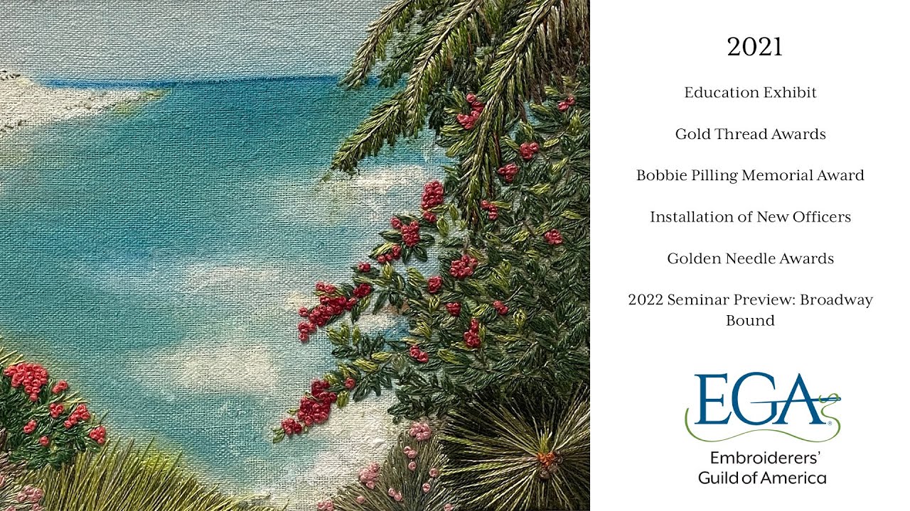 2021 EGA Highlights: Golden Needle and Gold Thread Awards, Education ...