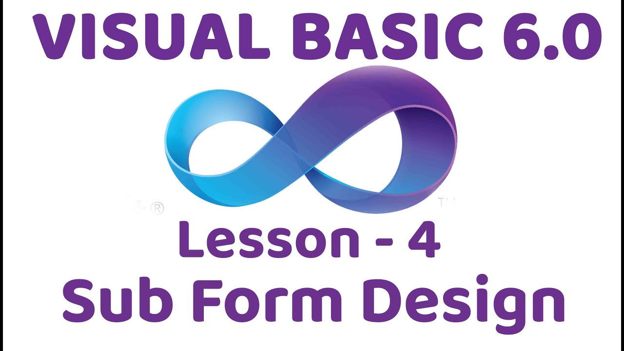 Visual Basic 6.0 | Sub Form Design - YouTube