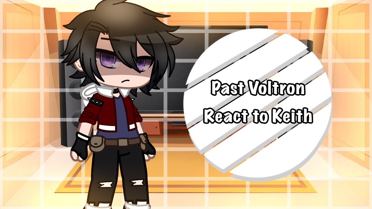 Past Voltron Legendary Defender react to Keith || Gacha Club || My Au ...