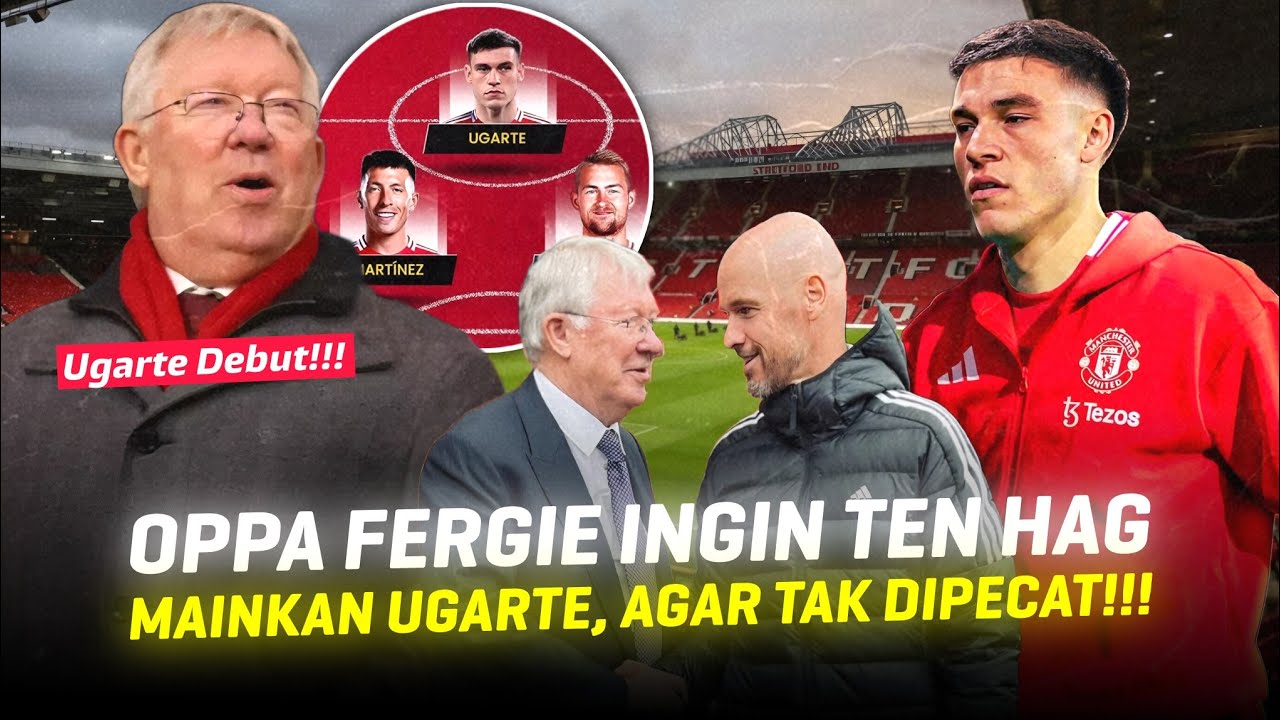 "Kalo Mau Menang, Mainkan Ugarte!!" Saran Sir Alex Ferguson Ke Ten Hag ...