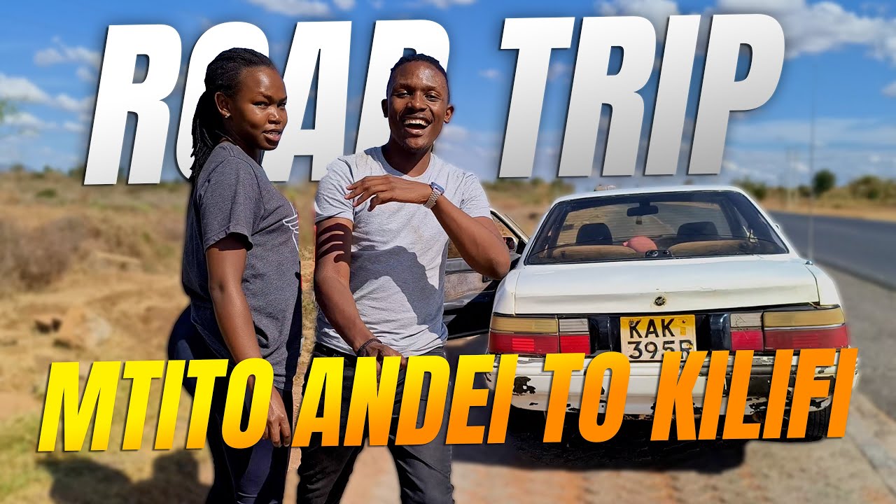 MTITO ANDEI TO KILIFI ROAD TRIP 🚗💨😀 - YouTube