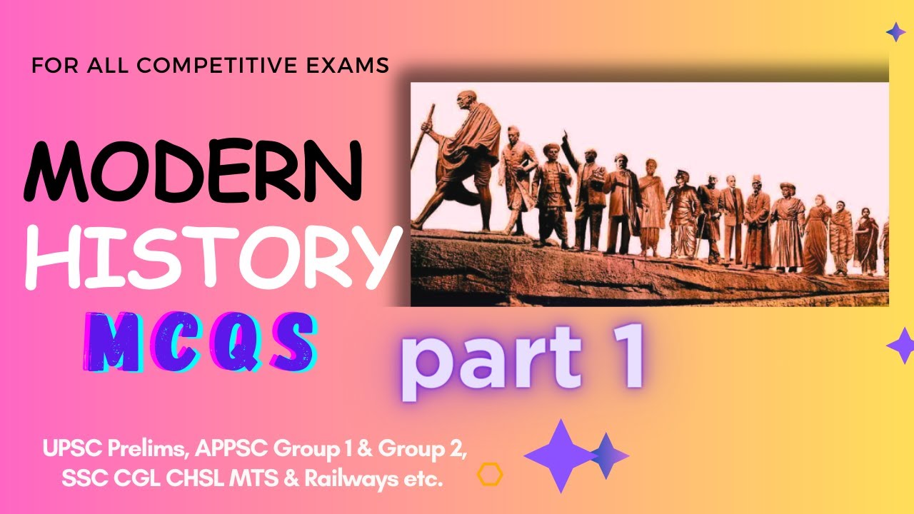 Modern History MCQs Part 1 | APPSC Group 1, Group 2 | SSC CGL | All ...