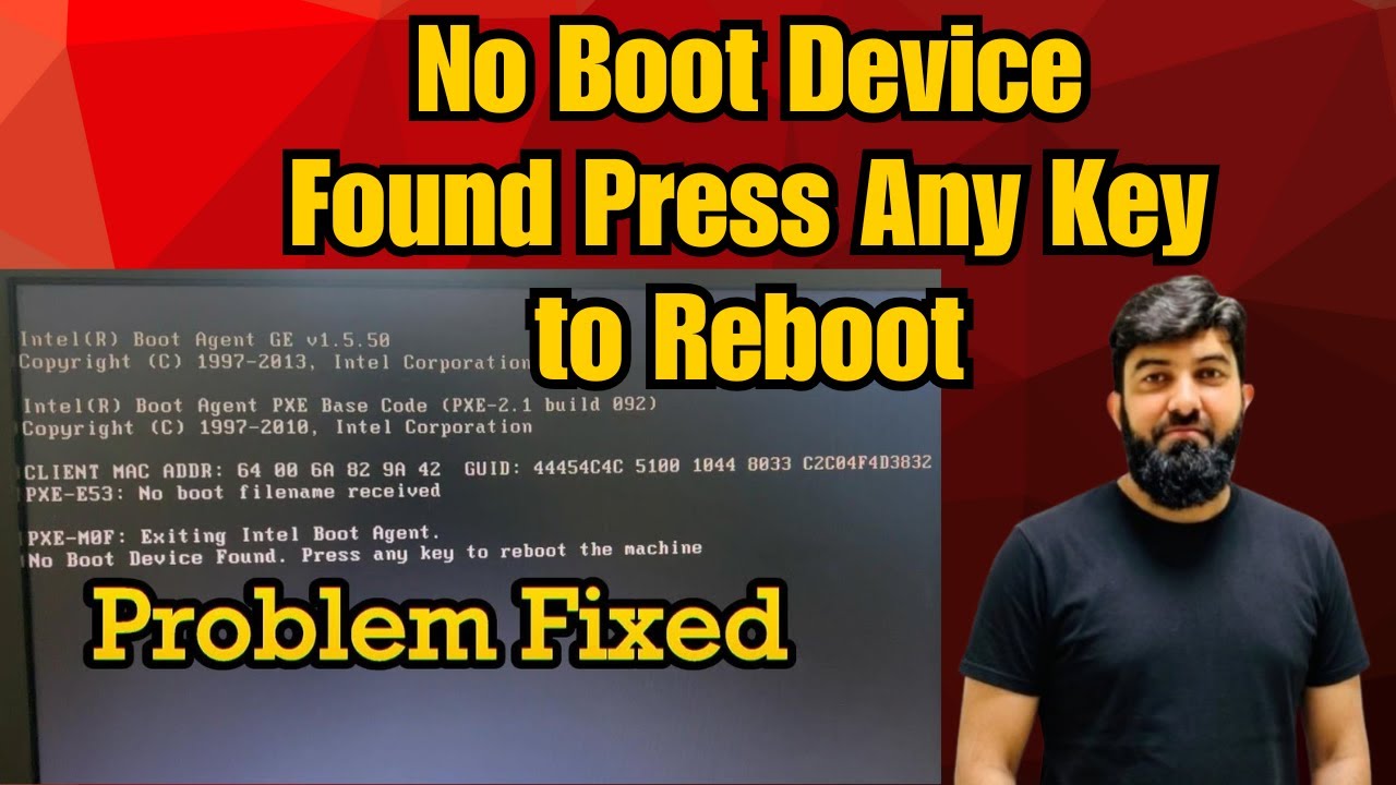 No Boot Device Found Press Any Key To Reboot Machine (Problem Fixed ...