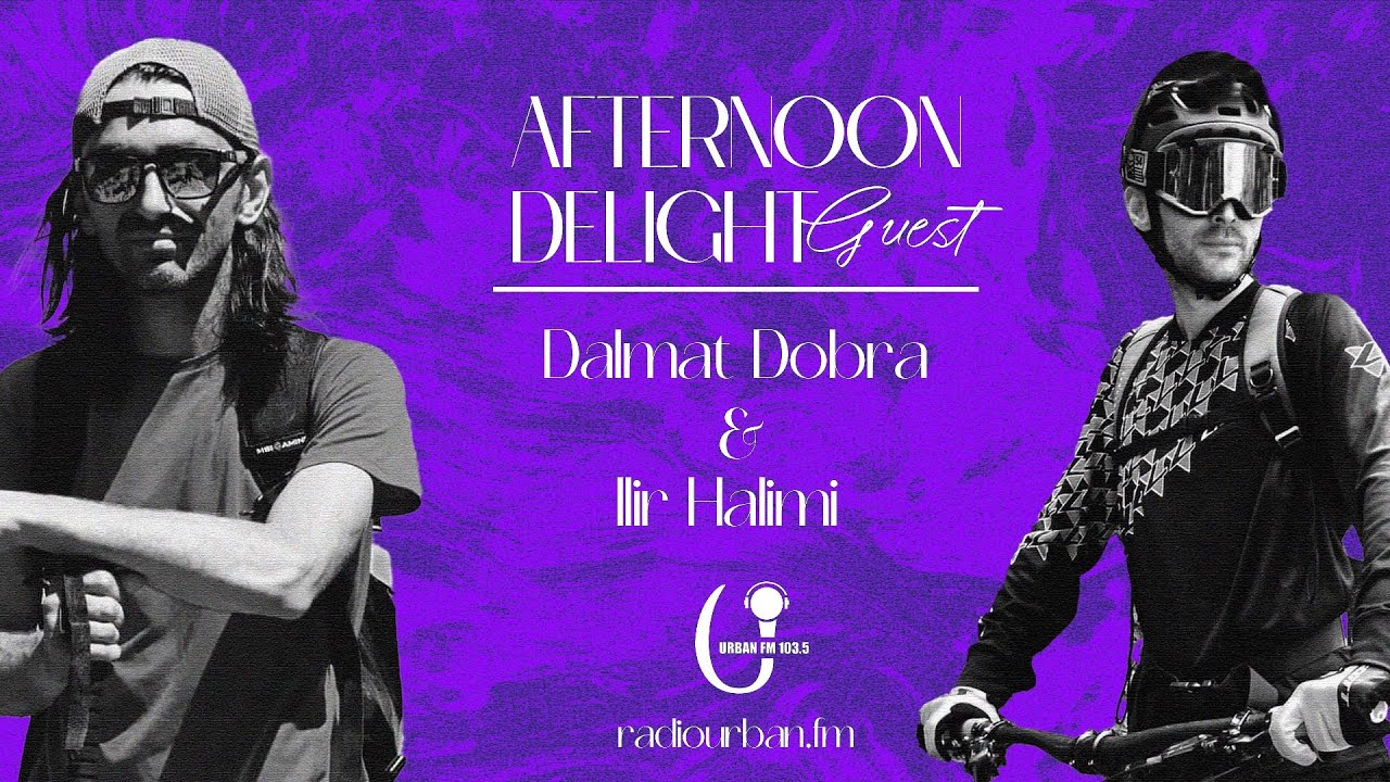 Dalmat Dobra & Ilir Halimi nga MTB Prishtina në Afternoon Delight - YouTube