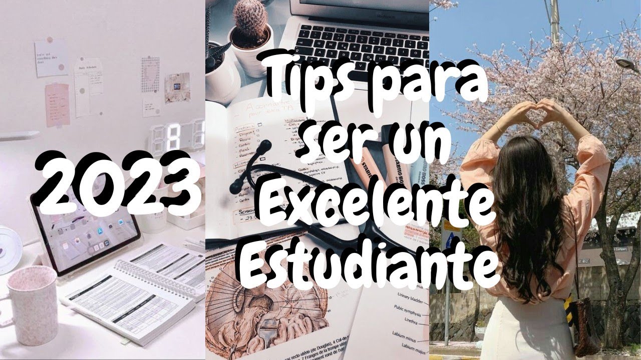 ¡TIPS de Estudio para ser un excelente estudiante este 2023! - YouTube