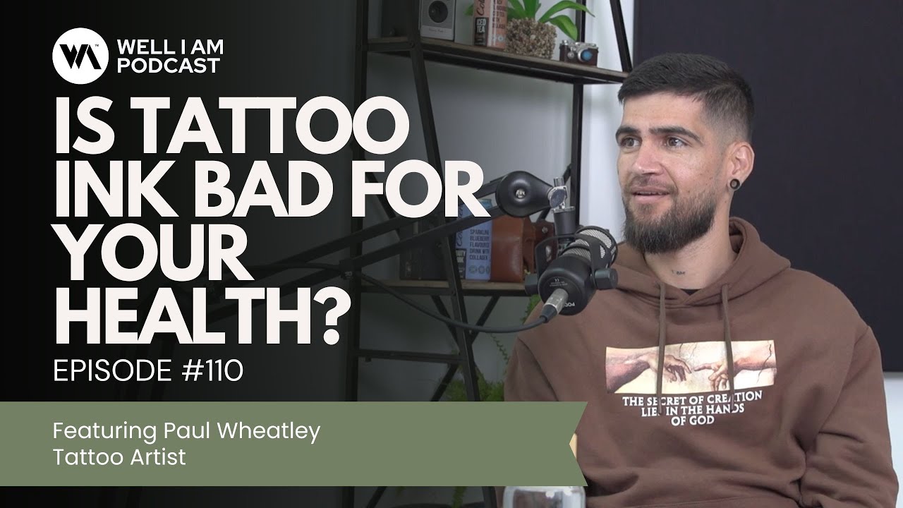 Is Tattoo Ink Bad For Your Health? - Paul Wheatley - YouTube