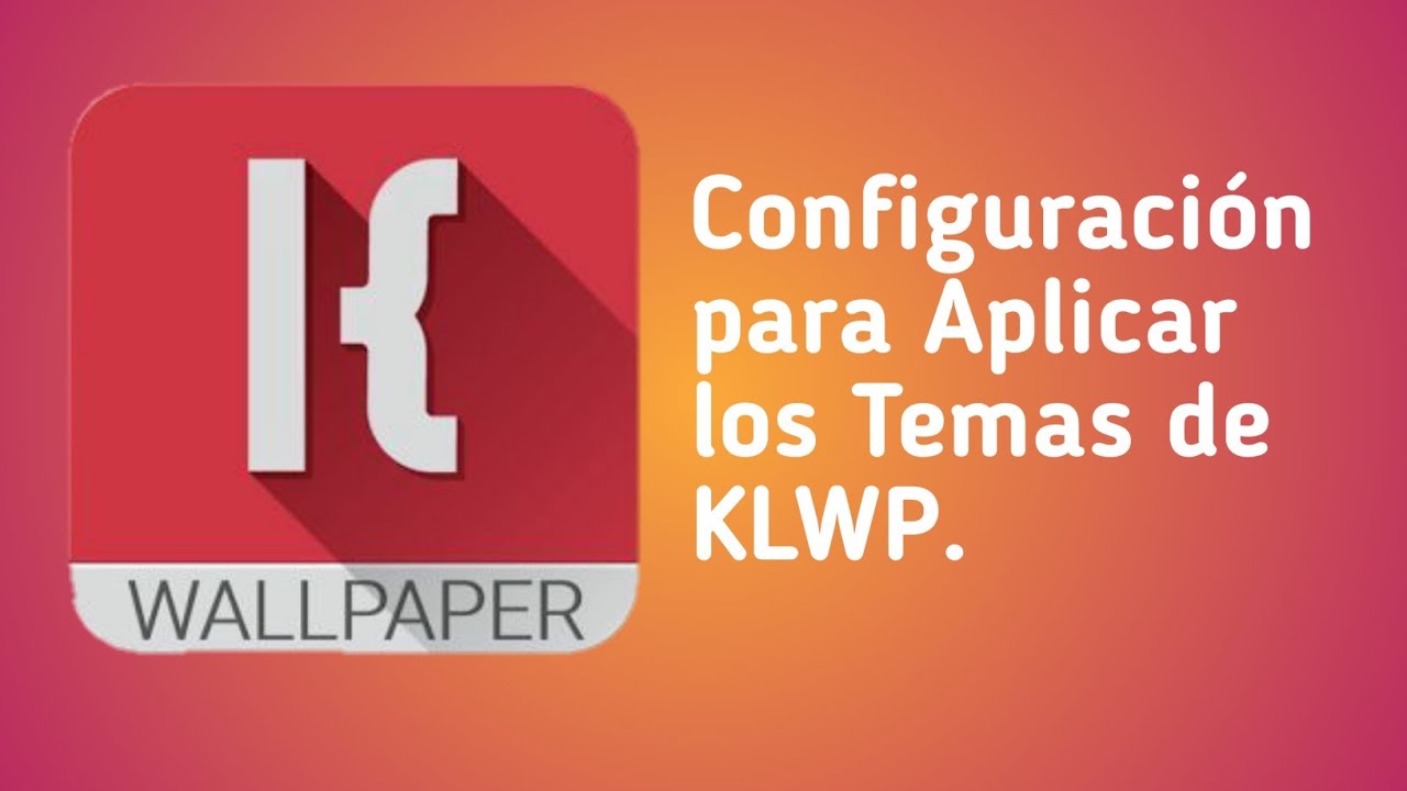 Cómo Instalar temas de KLWP. - YouTube