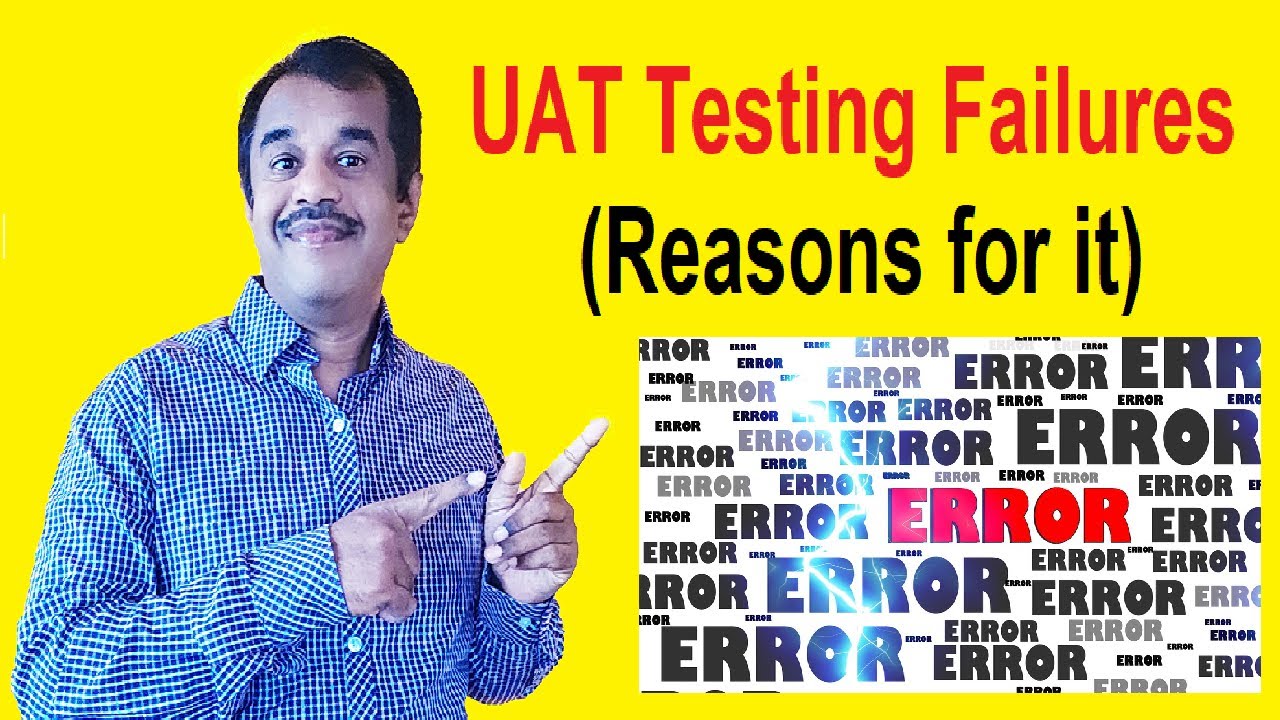 when do UAT testing fails | testingshala | UAT failures | Reasons for ...