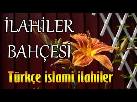 İLAHİLER BAHÇESİ / Türkçe islami ilahi ve ezgiler - 2026 YILININ EN ÇOK DİNLENEN İLAHİLERİ