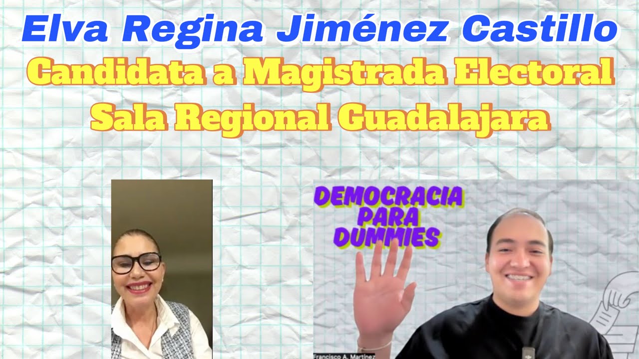 ENTREVISTA a ELVA REGINA JIMÉNEZ CASTILLO CANDIDATA A MAGISTRADA ...