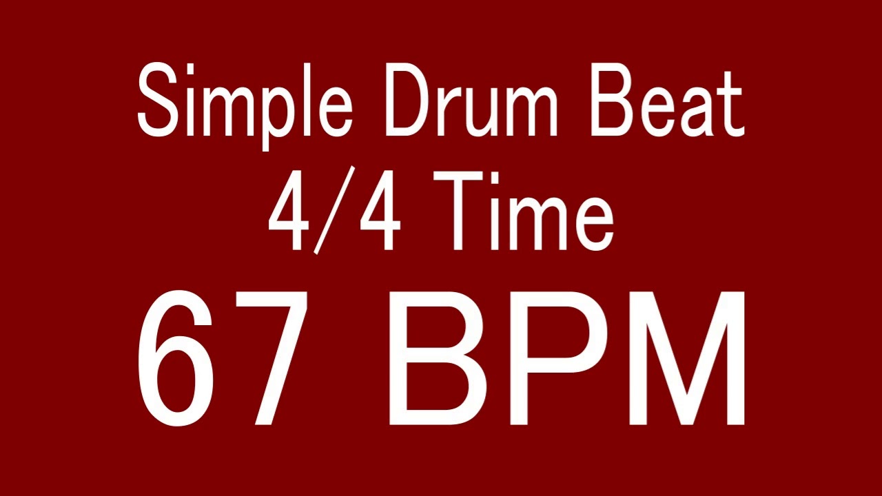 67 BPM 4/4 TIME SIMPLE STRAIGHT DRUM BEAT FOR TRAINING MUSICAL ...