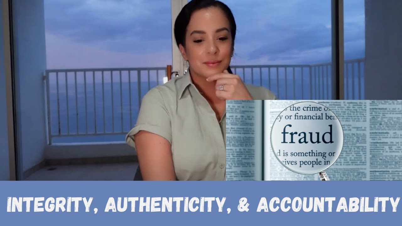 Integrity, Authenticity, and Accountability - YouTube