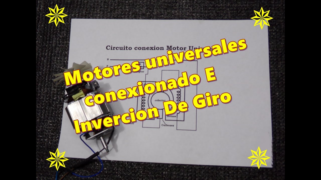 Motores Universales Conexionado E Inversión de Giro - YouTube