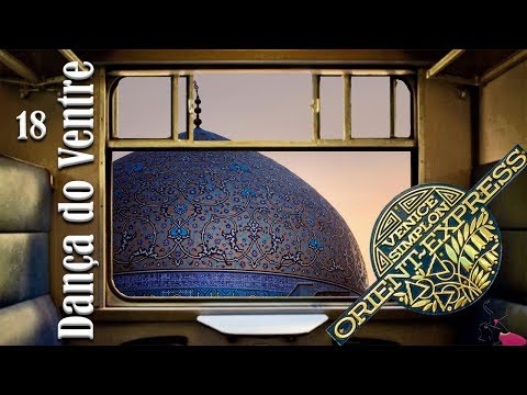 Expresso do Oriente - 18 - Rotina Oriental Árabe - Dança do Ventre