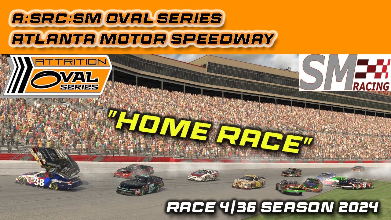 A:SRC:SM Oval Series - Atlanta Motor Speedway - Race 4/36 Season 2024 ...