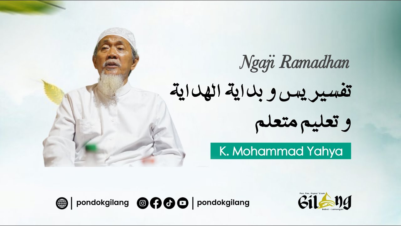 🔴 NGAJI RAMADHAN KITAB TAFSIR YASIN, BIDAYATUL HIDAYAH & TA'LIM MUTA'ALIM || K. M. YAHYA - YouTube