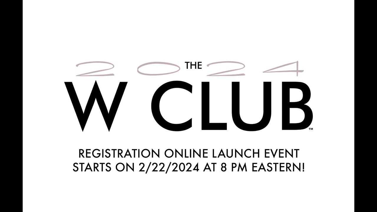 2024 W Club Registration Reveal Event - YouTube