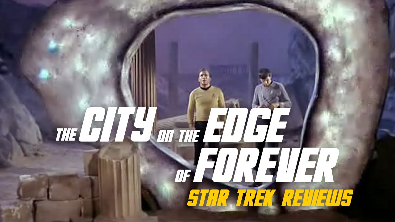 The City on the Edge of Forever - Star Trek The Original Series Reviews ...