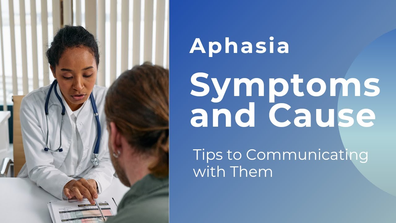 Aphasia, Cause and Symptoms - Tips for Communication - YouTube