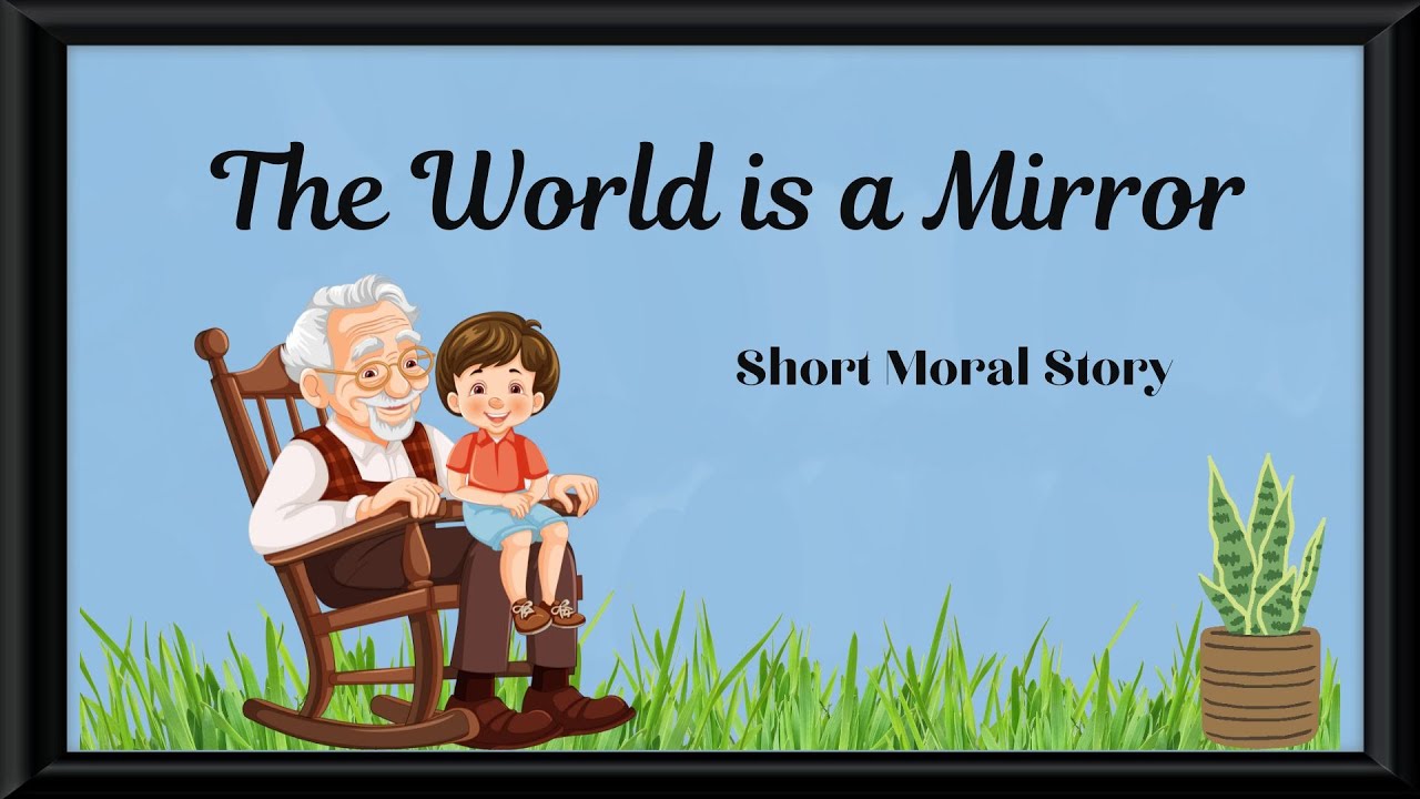 The World Is A Mirror | Kids Story In English | Short Story In English ...