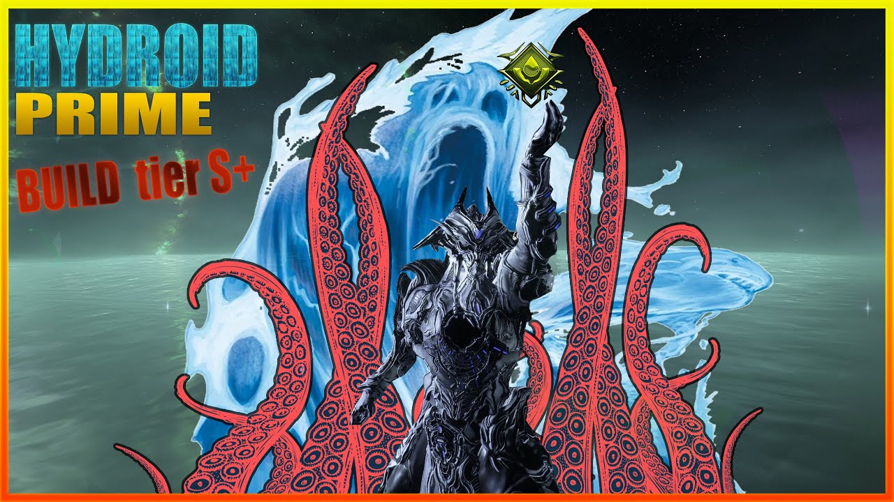 Warframe hydroid prime build tier s+ - YouTube