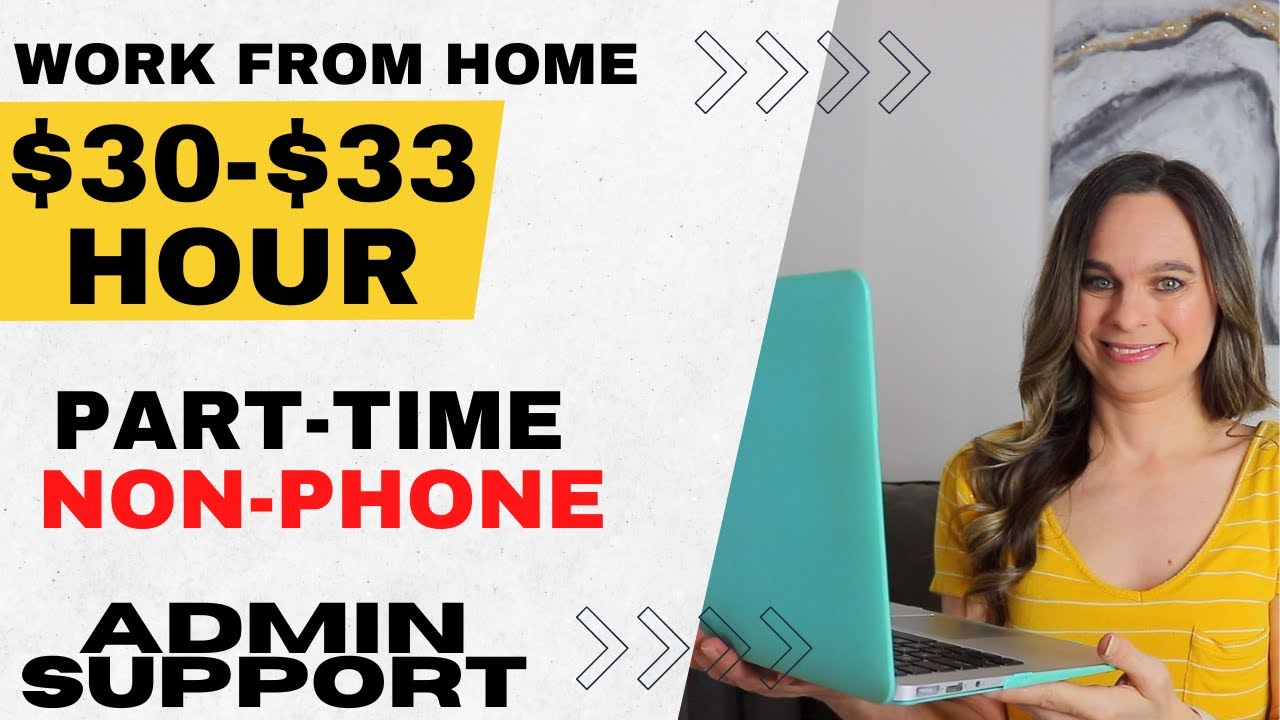 $30 To $33 Hour PART TIME Non-Phone Administrative Support Work From ...