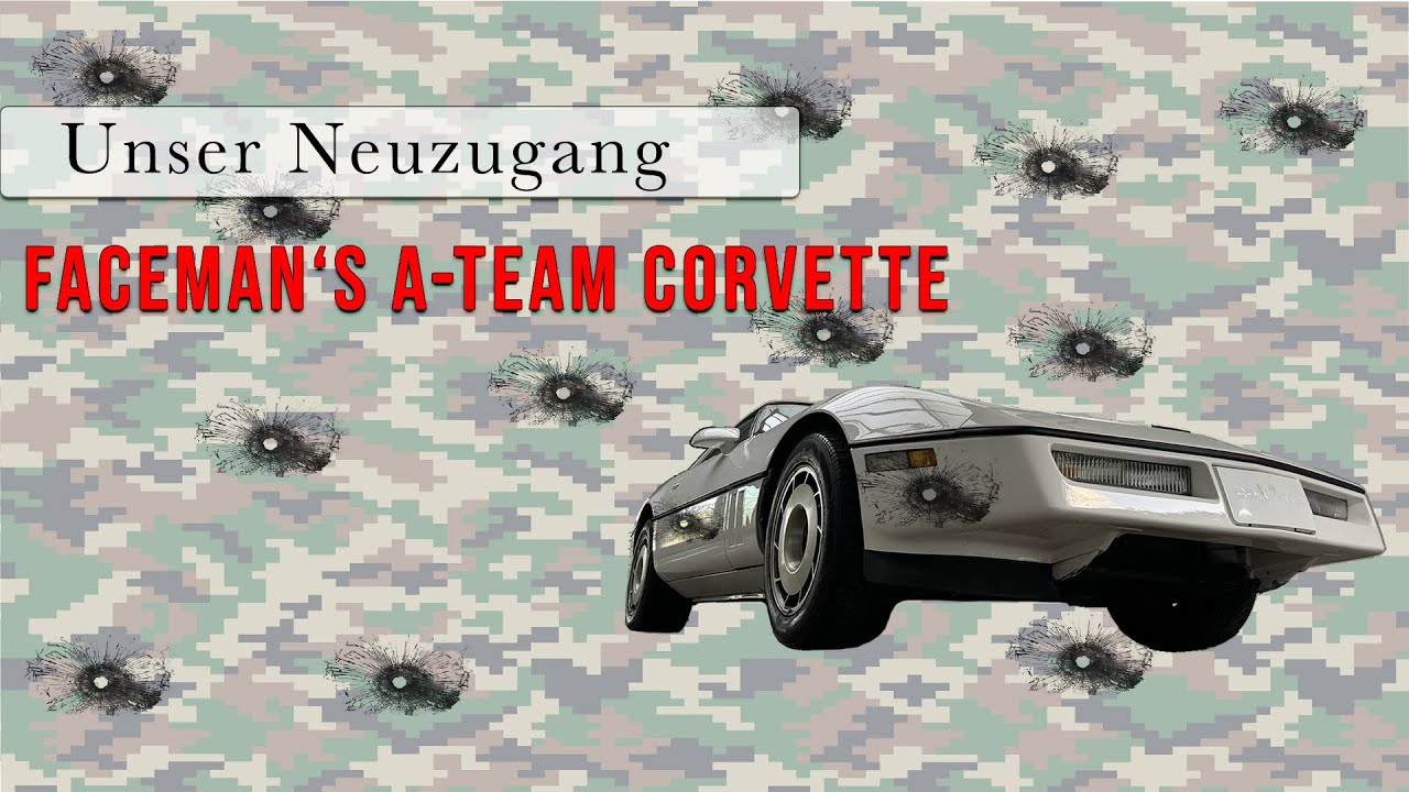 Wir verkaufen die Faceman A-Team Corvette… - YouTube