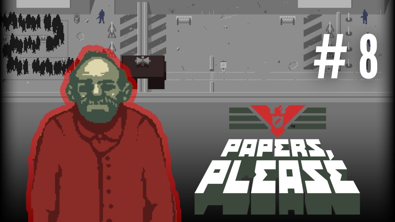 8 - Papers, Please - Jorji Costava, un criminal bien conocido - YouTube